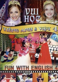 Be Hoc Tieng Anh & Viet 4 - Fun With English 4