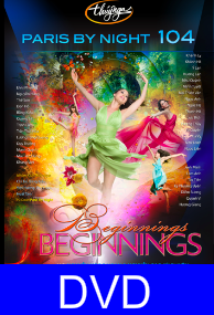 Paris By Night 104 DVD - “BEGINNINGS”